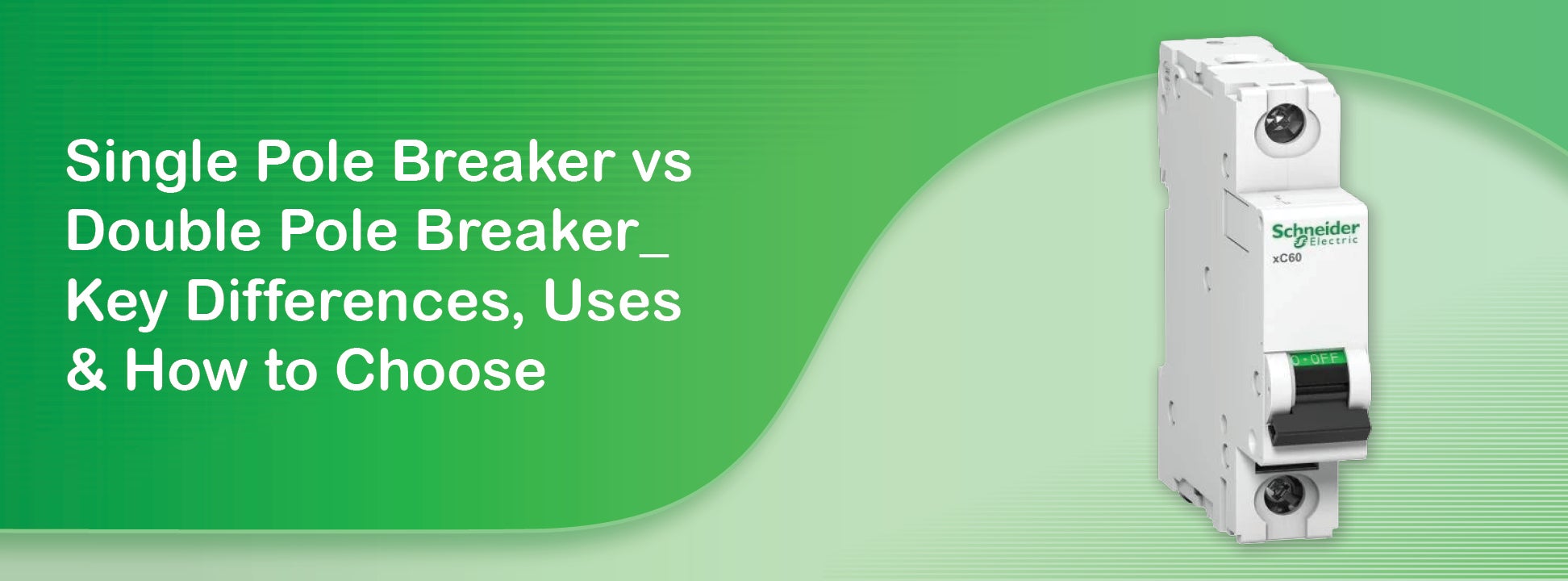 Single Pole vs Double Pole Breaker: Key Differences